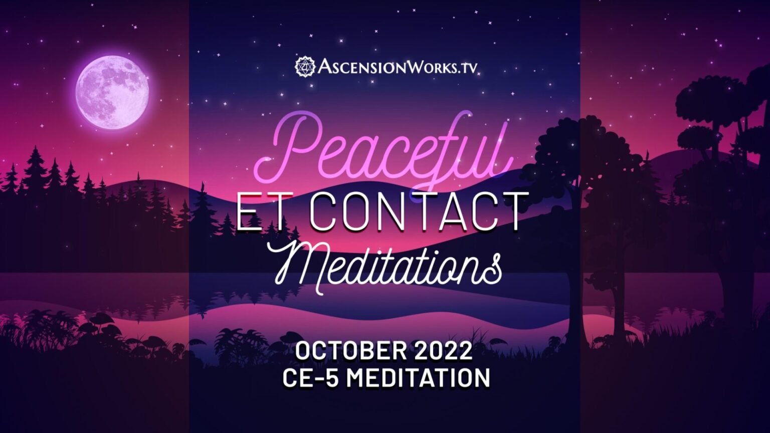 Prayer for Rebirth – October 2022 CE-5 Meditation – Ascension Works TV