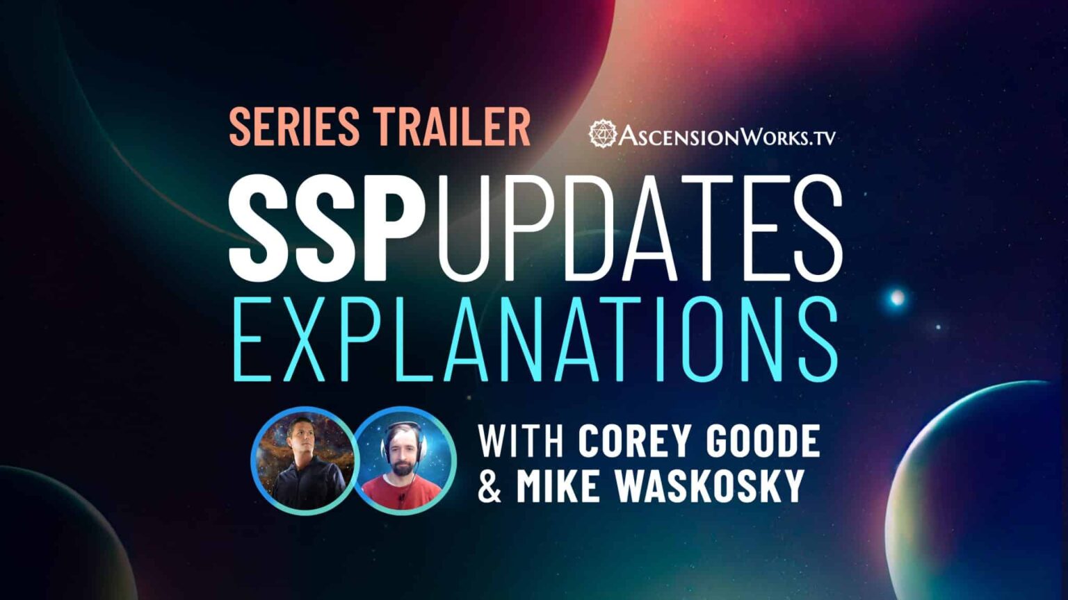 SSP Updates Explanations with Corey & Mike – Ascension Works TV