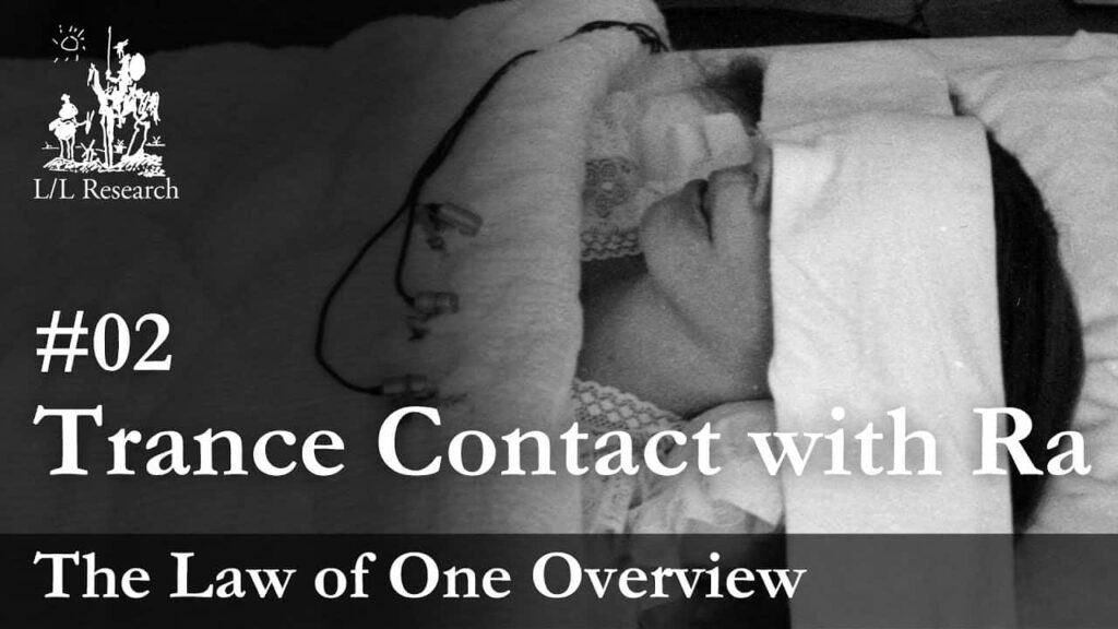 Law of One Overview – Ep. 02 – Trance Contact with Ra – Ascension Works TV