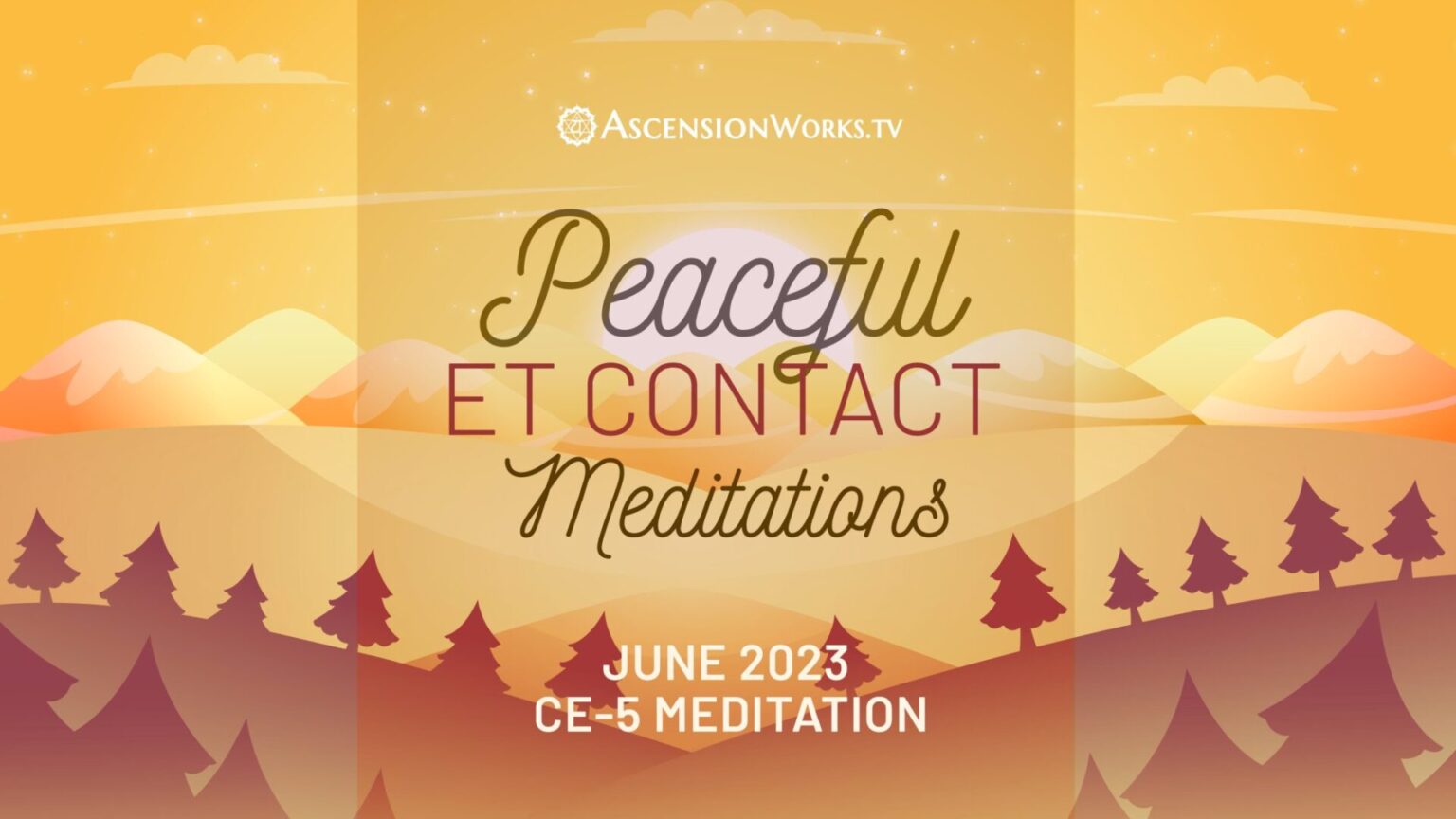 Opening to Divine Mystery – June CE-5 Meditation at UFO Watchtower ...