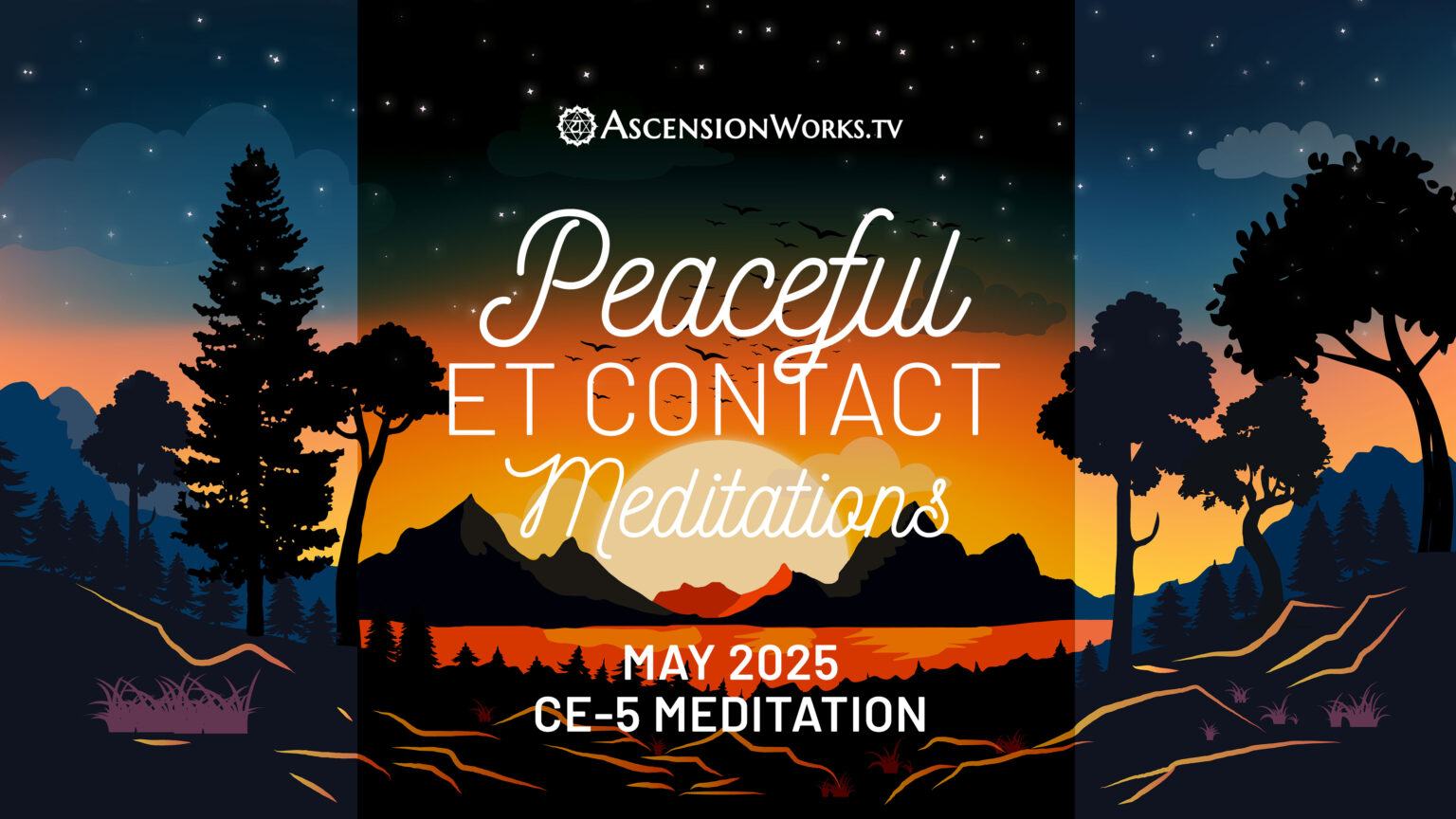 Cosmic Connection – May 2025 CE-5 Meditation – Ascension Works TV